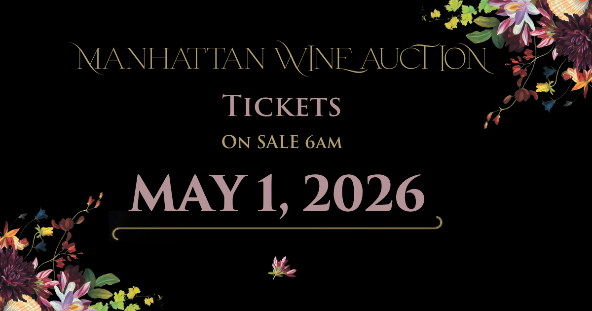 Manhattan Wine Auction Tickets On Sale May 1! - MBEF